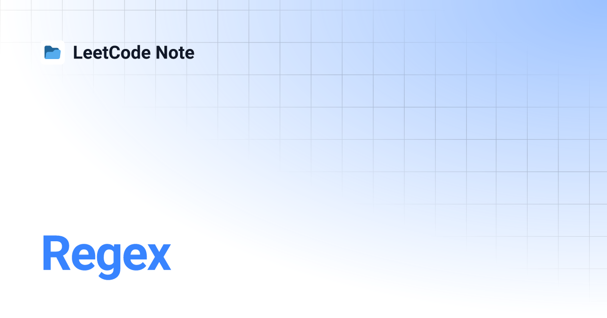 Regex Leetcode Note 